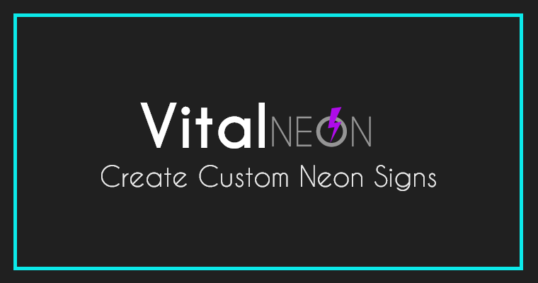 Buy Custom Neon Signs | VitalNeon